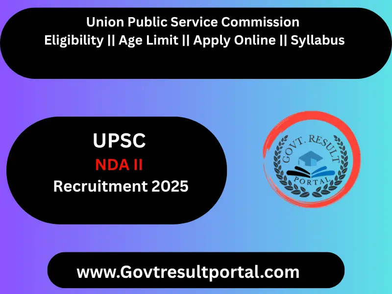 UPSC NDA II Online Form 2025 - GovtResult Portal